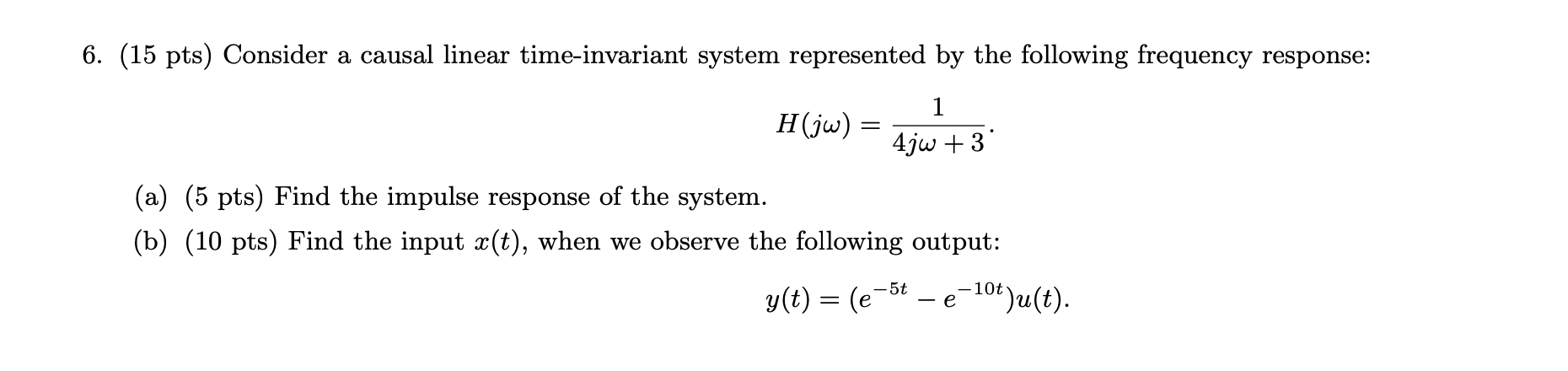 Solved (15 ﻿pts) ﻿Consider a causal linear time-invariant | Chegg.com