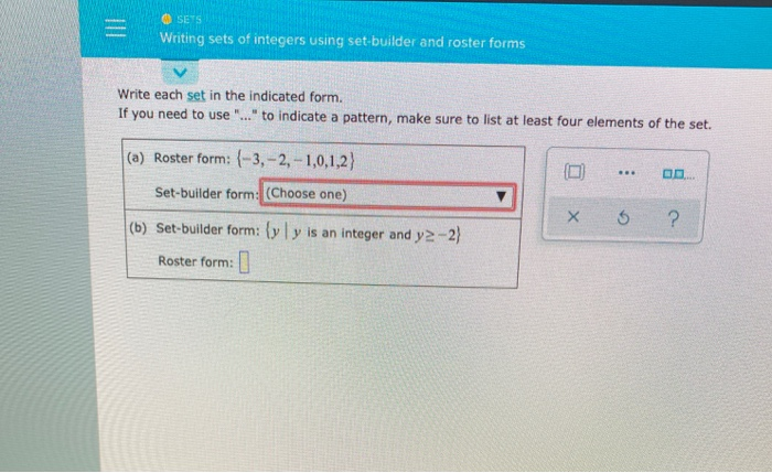 Solved = O SETS Writing sets of integers using set-builder | Chegg.com