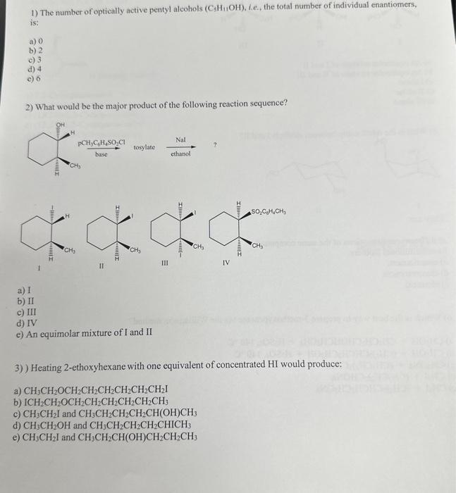 Solved 1) The number of optically active pentyl alcohols | Chegg.com