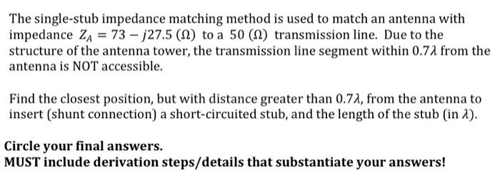 Solved The single-stub impedance matching method is used to | Chegg.com