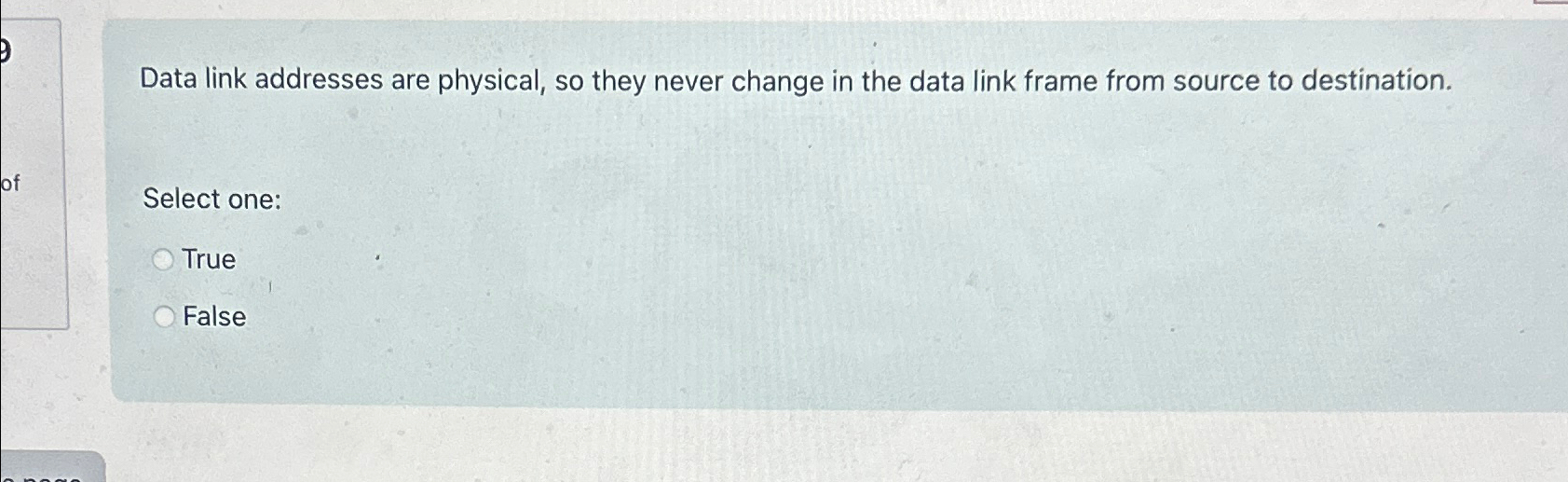 Solved Data link addresses are physical, so they never | Chegg.com