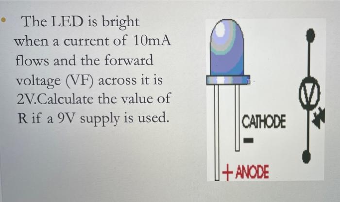 Solved The LED is bright when a current of 10mA flows and | Chegg.com