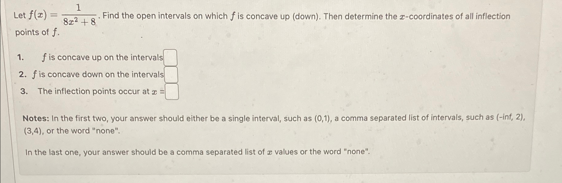 Solved Let f(x)=18x2+8. ﻿Find the open intervals on which f | Chegg.com