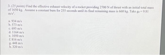 Solved 3. (25 points) Find the effective exhaust velocity of | Chegg.com