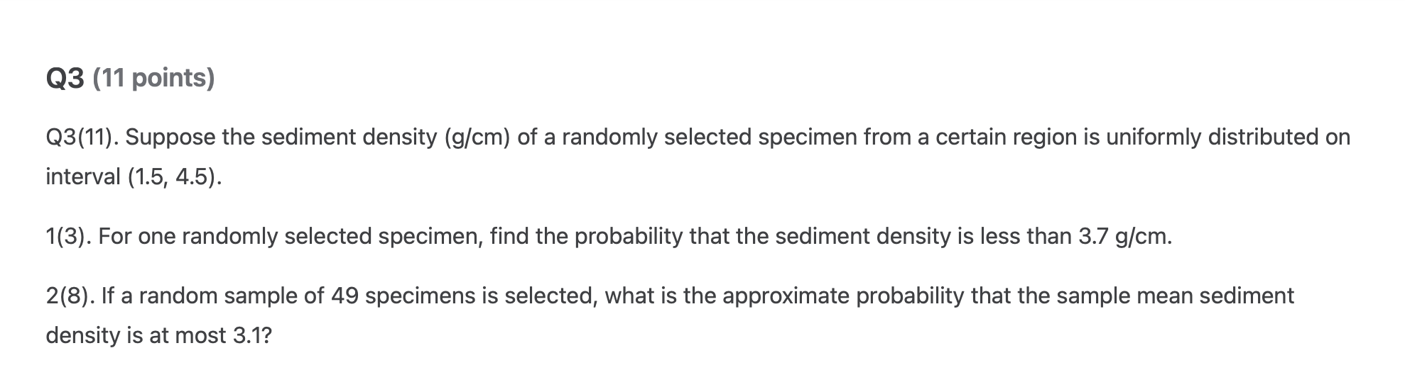 Solved Q3 (11 ﻿points) ﻿Q3(11). ﻿Suppose the sediment | Chegg.com