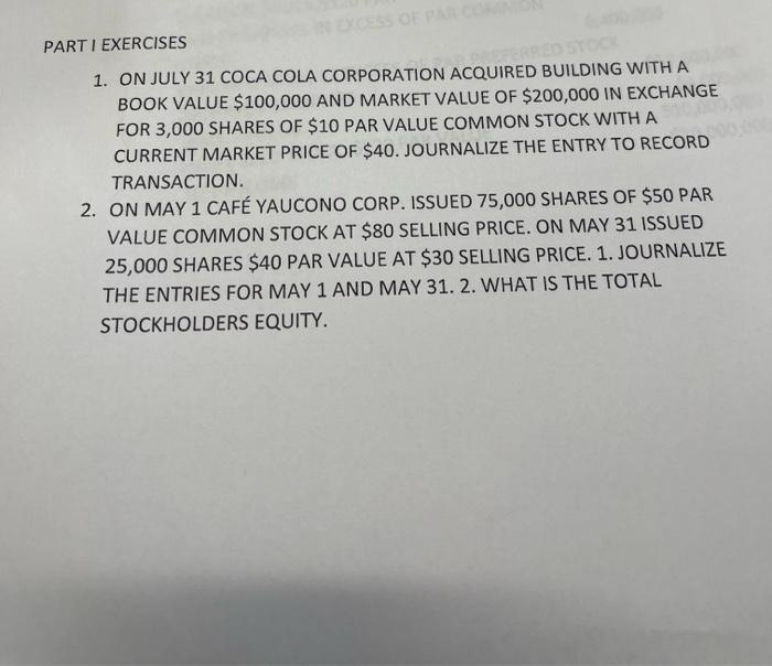 Solved PART I EXERCISES 1. ON JULY 31 COCA COLA CORPORATION | Chegg.com