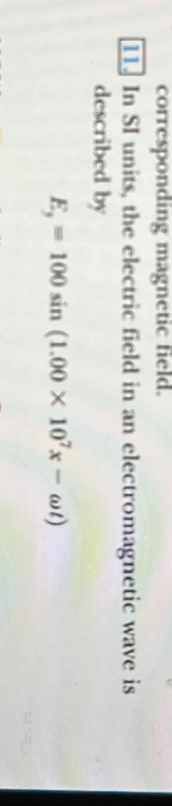 Solved corresponding magnetic field.11. ﻿In SI units, the | Chegg.com