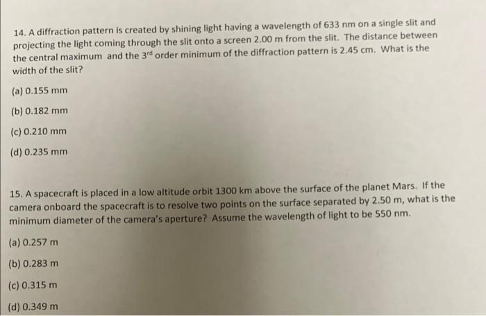 Solved 14. A diffraction pattern is created by shining light | Chegg.com