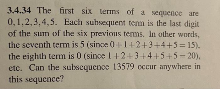 Solved 3.4.34 The first six terms of a sequence are | Chegg.com