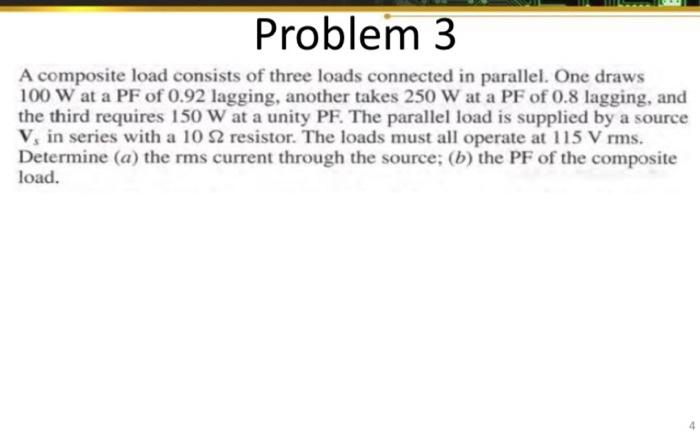 Solved A composite load consists of three loads connected in | Chegg.com