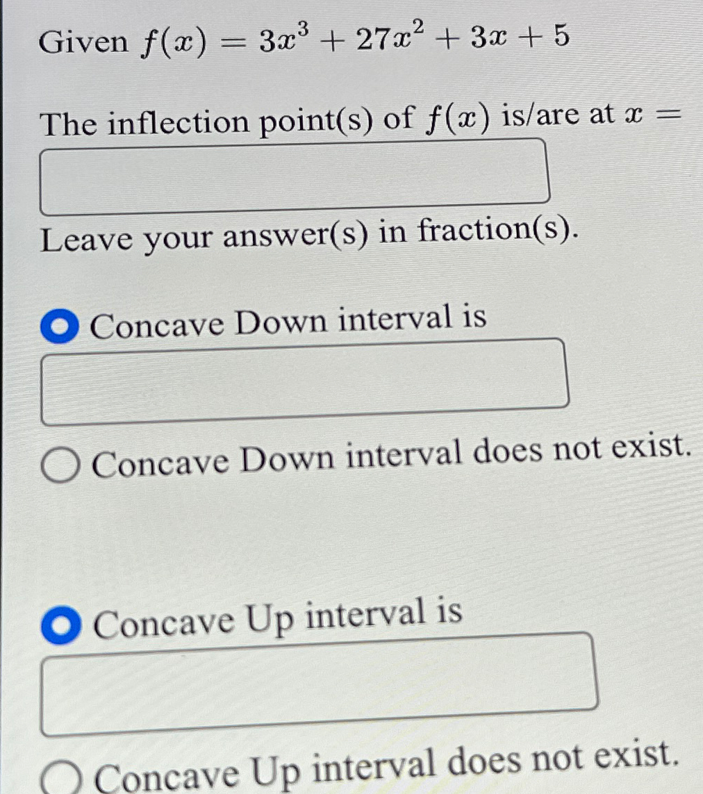 Solved Given f(x)=3x3+27x2+3x+5The inflection point(s) ﻿of | Chegg.com