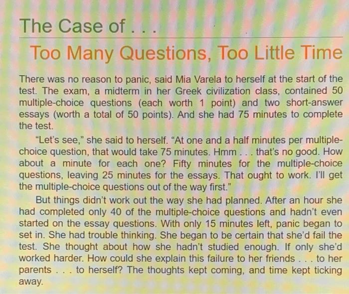 Solved The Case of ... Too Many Questions, Too Little Time | Chegg.com