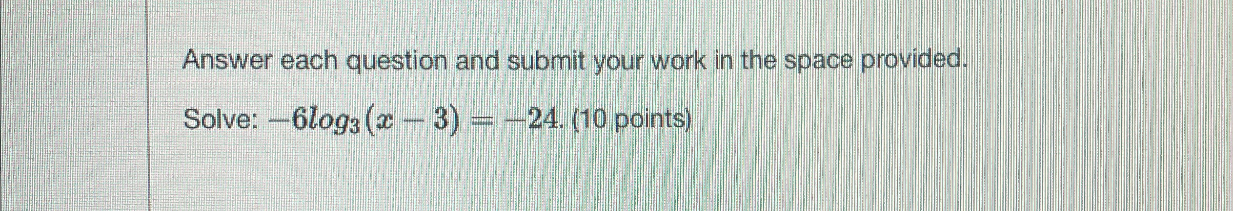 Solved Answer each question and submit your work in the | Chegg.com