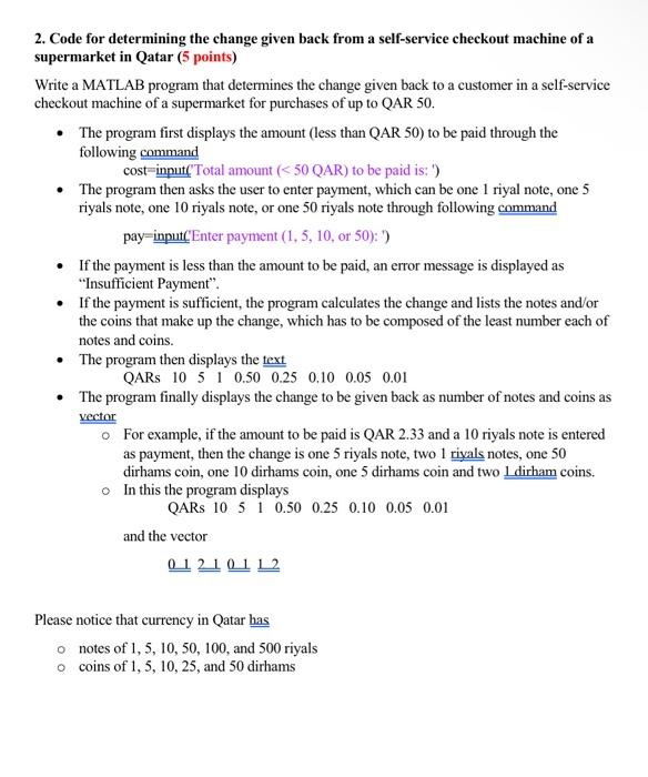 Solved 2. Code for determining the change given back from a | Chegg.com