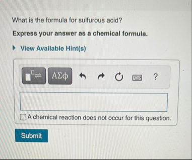 Solved What Is The Formula For Sulfurous Acid Express Your Chegg
