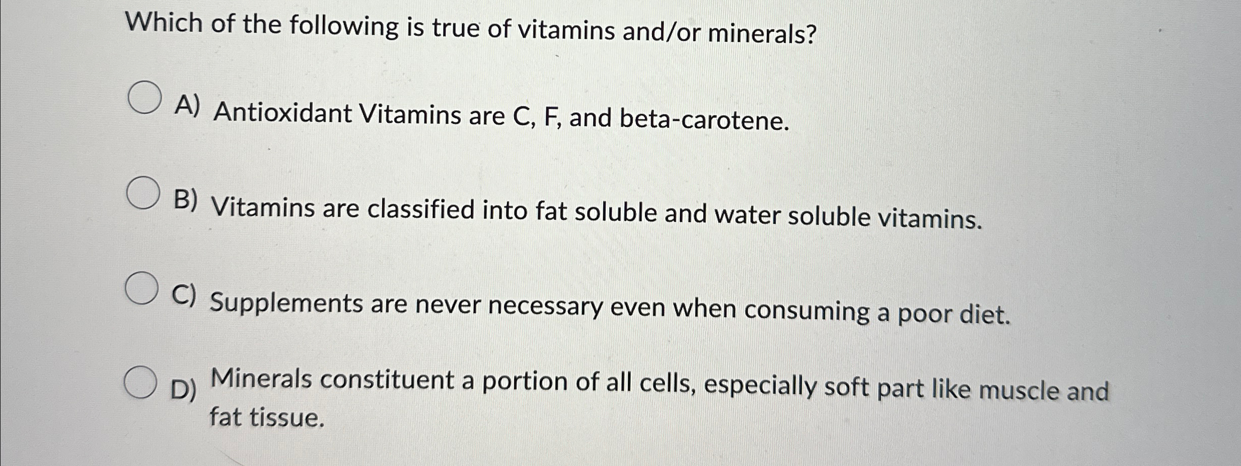Solved Which of the following is true of vitamins and/or | Chegg.com