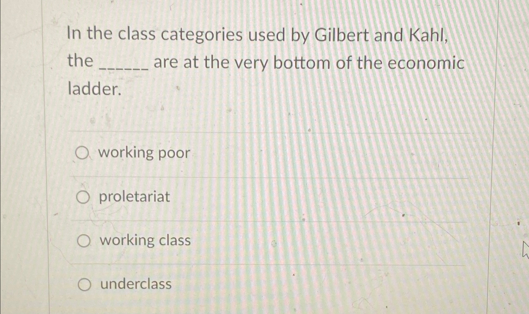 Solved In the class categories used by Gilbert and Kahl, the | Chegg.com