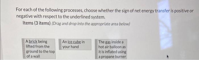 Solved For each of the following processes, choose whether | Chegg.com