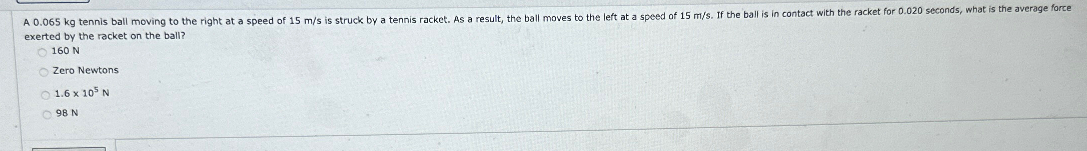 Solved exerted by the racket on the ball?160NZero | Chegg.com