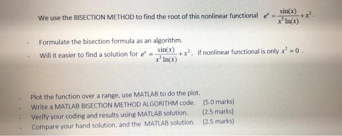 Solved sin(x) +x. We use the BISECTION METHOD to find the | Chegg.com