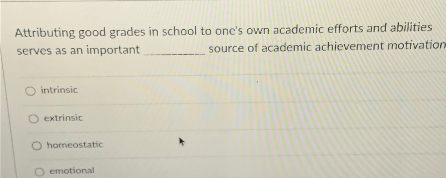 Solved Attributing good grades in school to one's own | Chegg.com