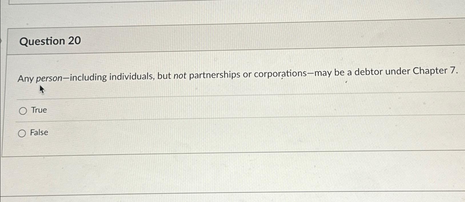 Solved Question 20Any person-including individuals, but not | Chegg.com