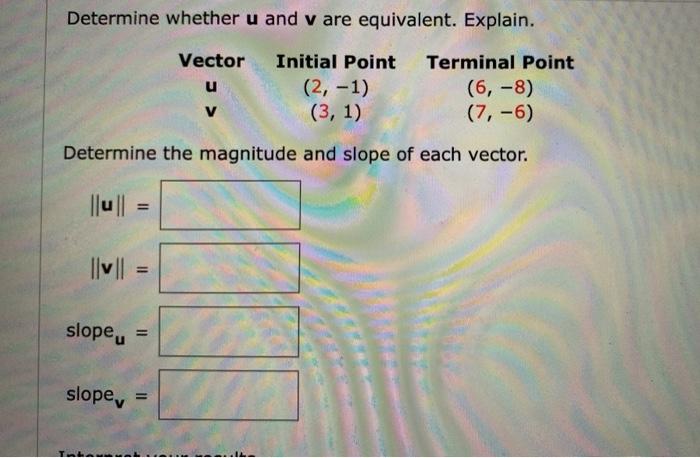 Solved Determine whether u and v are equivalent. Explain. | Chegg.com
