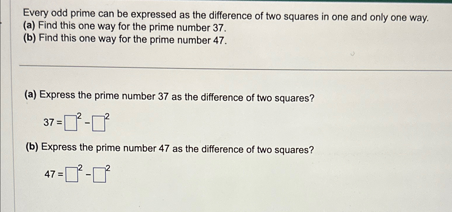 Solved Every odd prime can be expressed as the difference of | Chegg.com