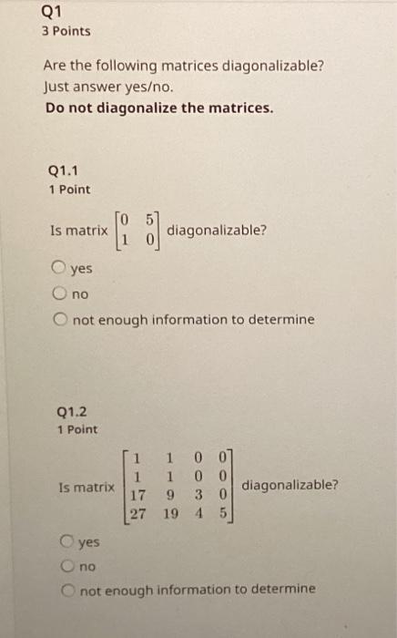 Solved Q1 3 Points Are the following matrices | Chegg.com