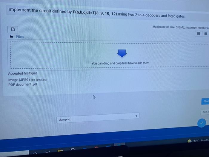 Solved Implement the circuit defined by F(a,b,c,d)=2(3, 9, | Chegg.com