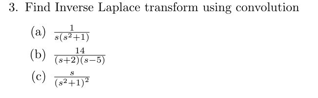Solved Find Inverse Laplace transform using | Chegg.com
