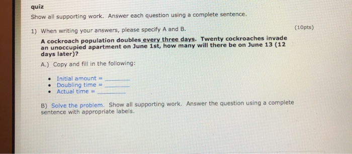 Solved (10pts) quiz Show all supporting work. Answer each | Chegg.com