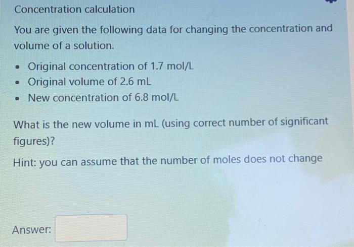 Solved Concentration calculation You are given the following | Chegg.com