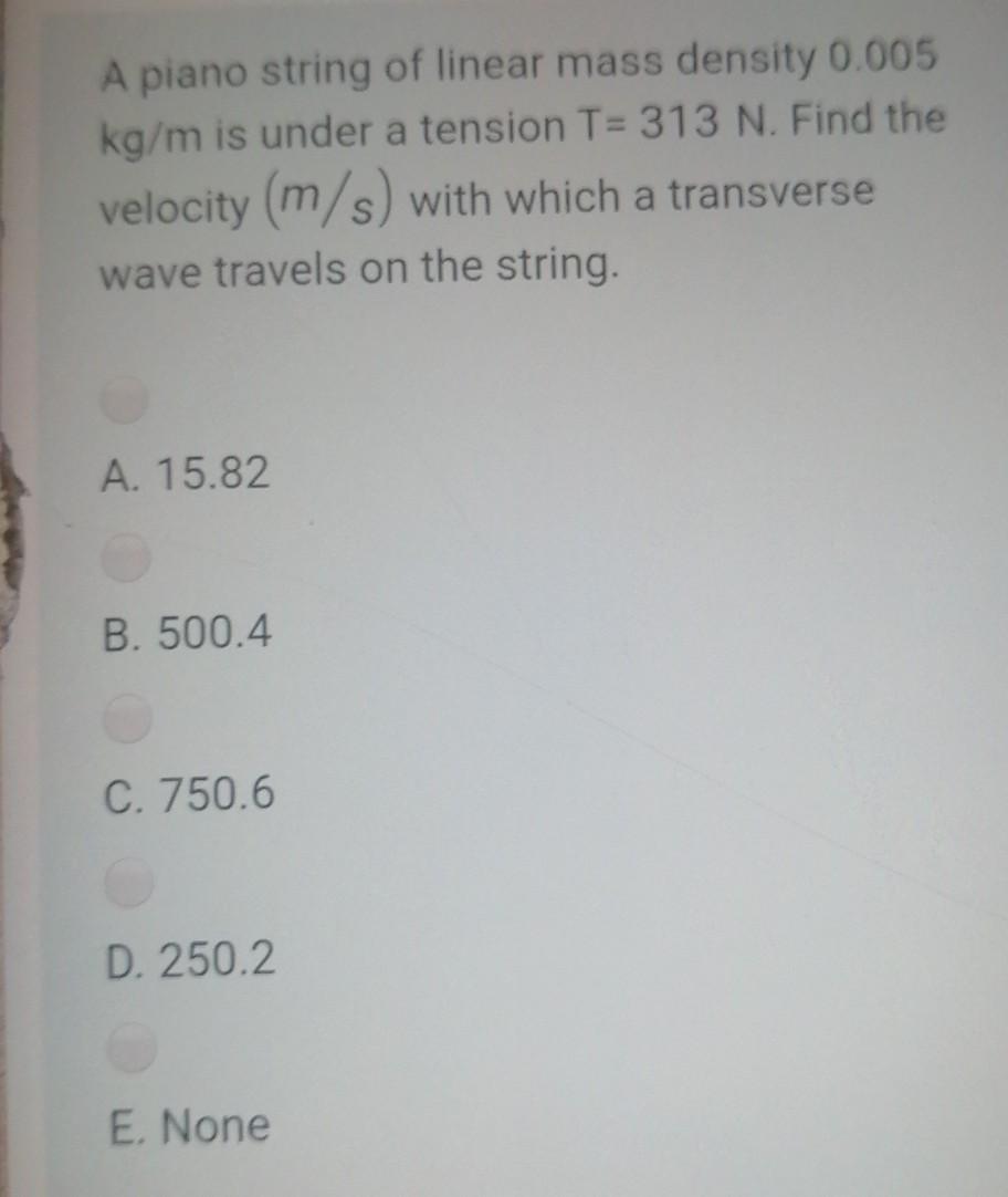 Solved A piano string of linear mass density 0.005 kg/m is | Chegg.com