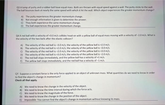 Solved Q3 A lump of putty and a rubber ball have equal mass. | Chegg.com