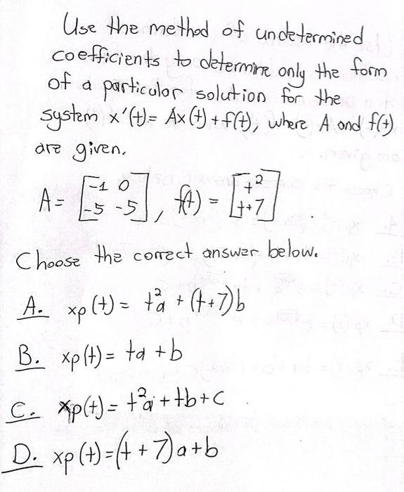 Solved Use the method of undetermined coefficients to | Chegg.com