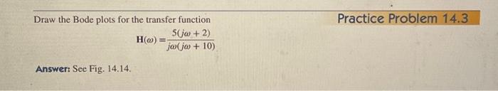Solved Draw the Bode plots for the transfer function | Chegg.com