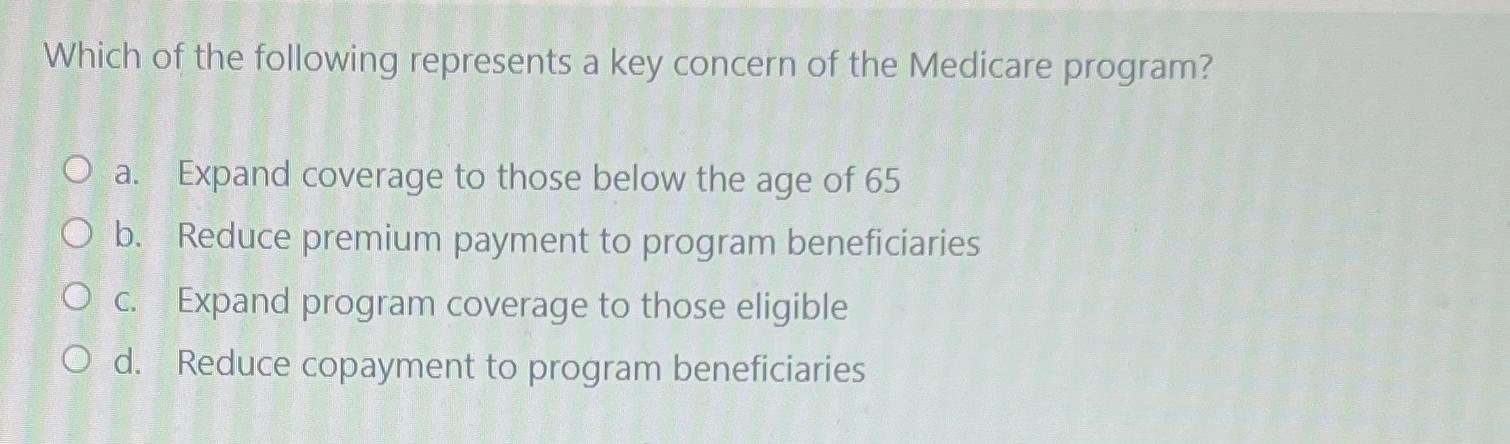 Solved Which of the following represents a key concern of | Chegg.com