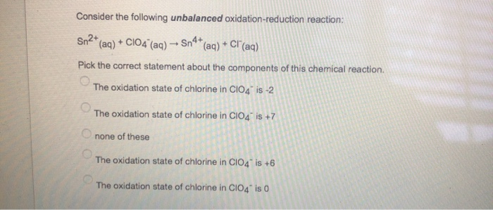 Solved Consider the following unbalanced oxidation-reduction | Chegg.com