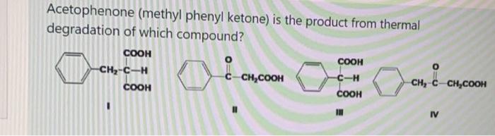 Solved Acetophenone (methyl phenyl ketone) is the product | Chegg.com