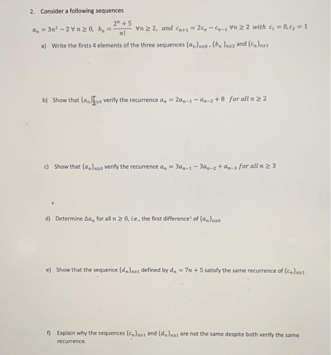 Solved 2. Consider a following sequences 2" + 5 an = 3n- 2 | Chegg.com