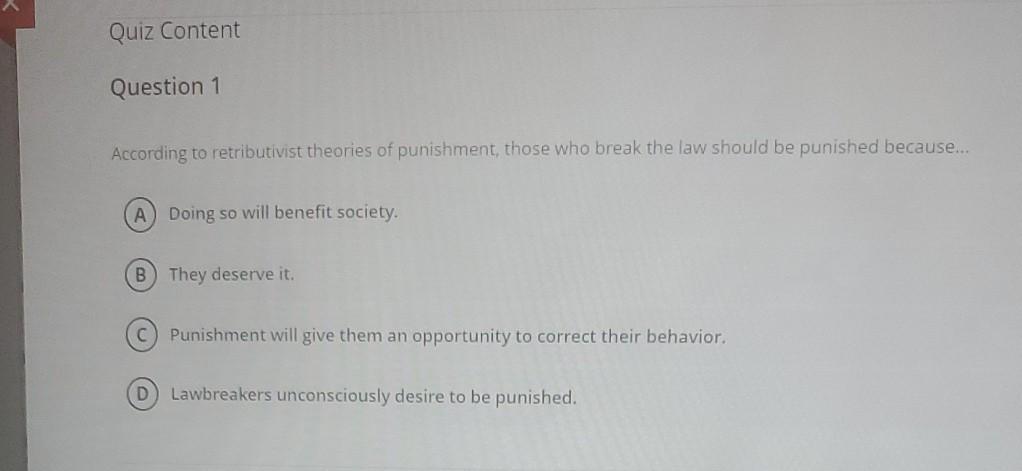 Solved Quiz Content Question 1 According to retributivist | Chegg.com