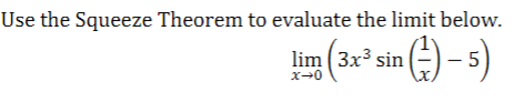 Solved Use the Squeeze Theorem to evaluate the limit | Chegg.com