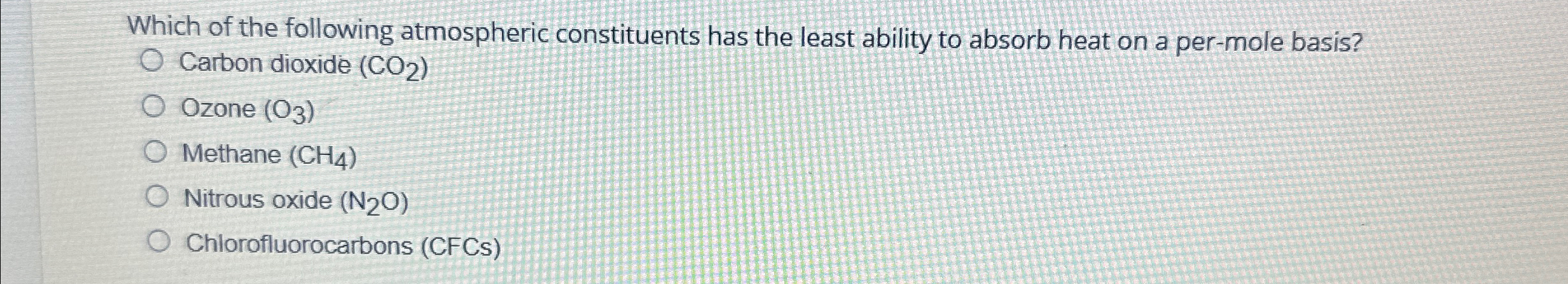 Solved Which of the following atmospheric constituents has | Chegg.com