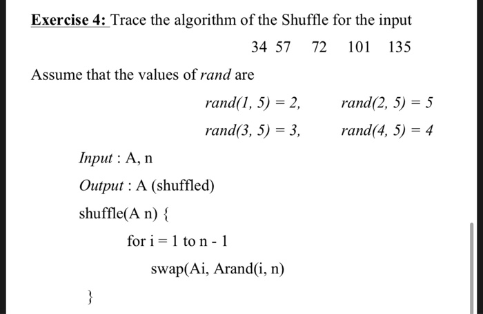 Solved Exercise 4: Trace the algorithm of the Shuffle for | Chegg.com