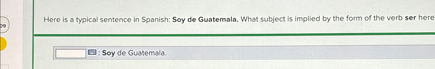 Solved Here is a typical sentence in Spanish: Soy de | Chegg.com