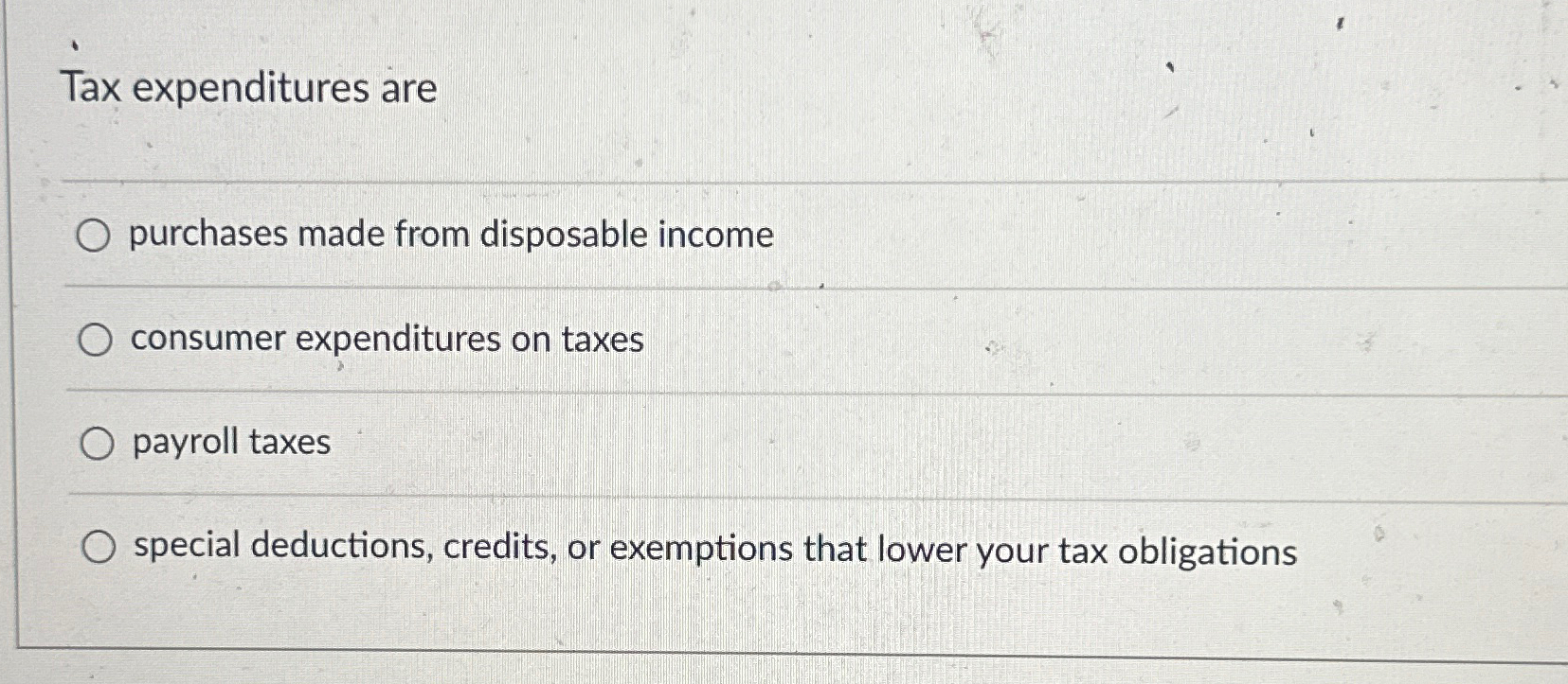 Solved Tax expenditures arepurchases made from disposable | Chegg.com