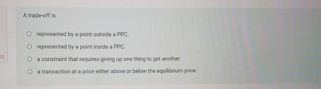 Solved A trade-off isrepresented by a point outside a | Chegg.com