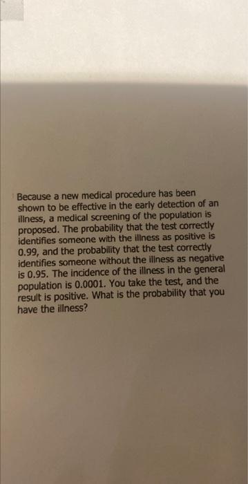 Solved Because a new medical procedure has been shown to be | Chegg.com