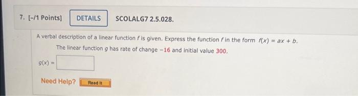 Solved A verbal description of a linear function f is given. | Chegg.com